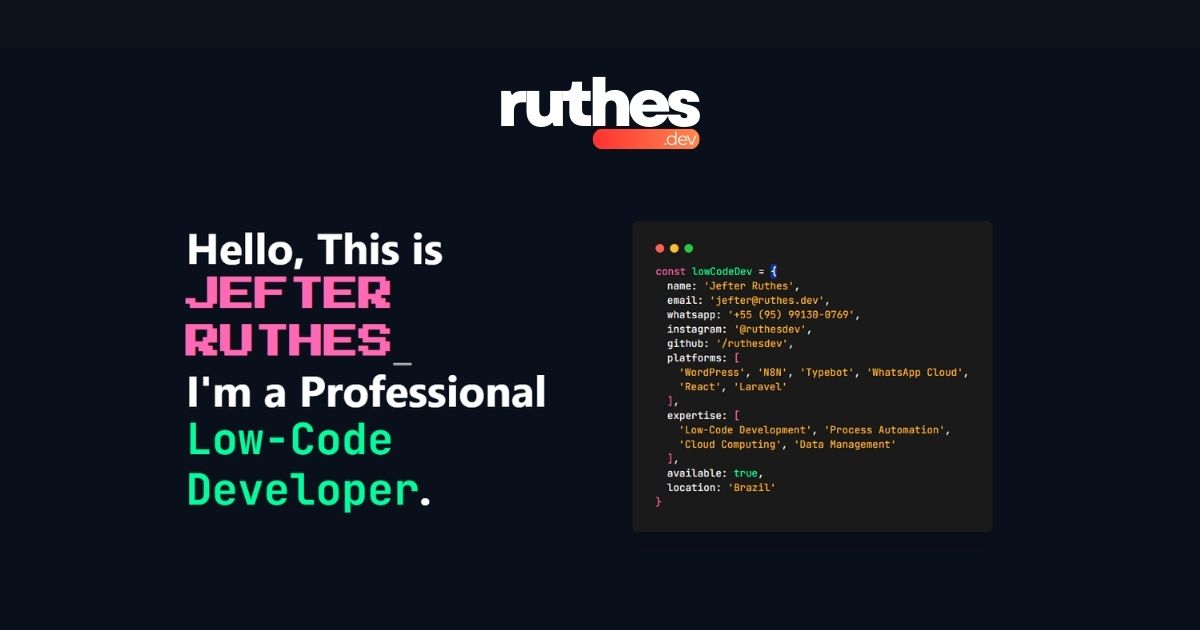 Jefter Ruthes | Desenvolvedor Low-Code | Soluções em Desenvolvimento
